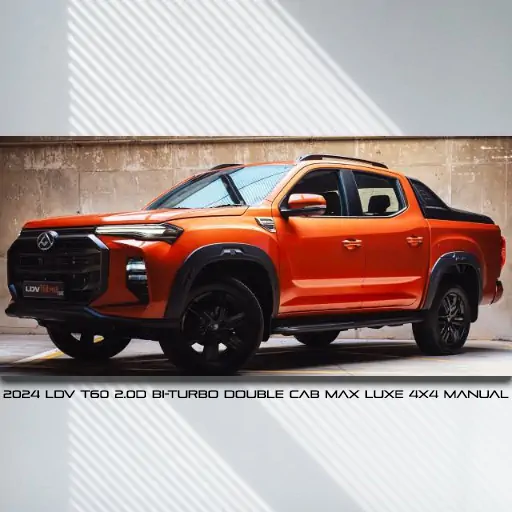 LDV T60 2.0D Bi-turbo Double Cab Max Luxe 4x4 Manual (2024)